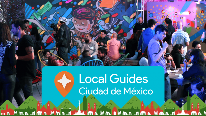 Google y el impulso a sus Local Guides en el DF