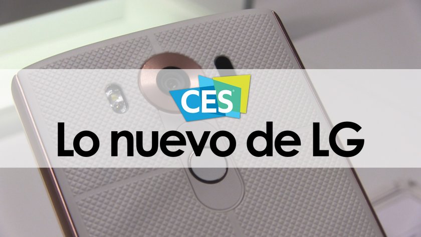 #CES2016: Los nuevos smartphones de LG